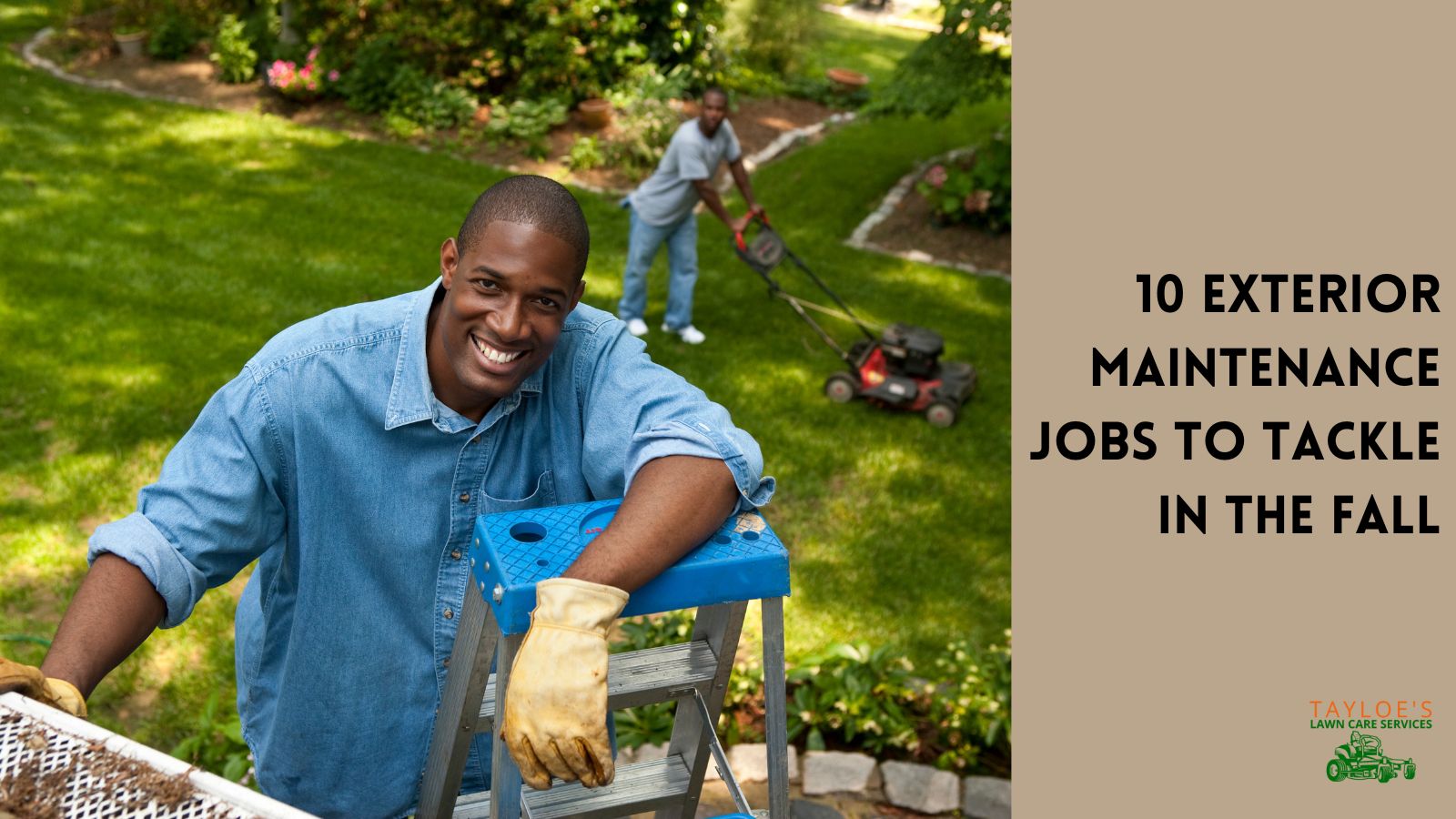 Exterior maintenance tasks in the fall | Tayloe's Lawn Care Services