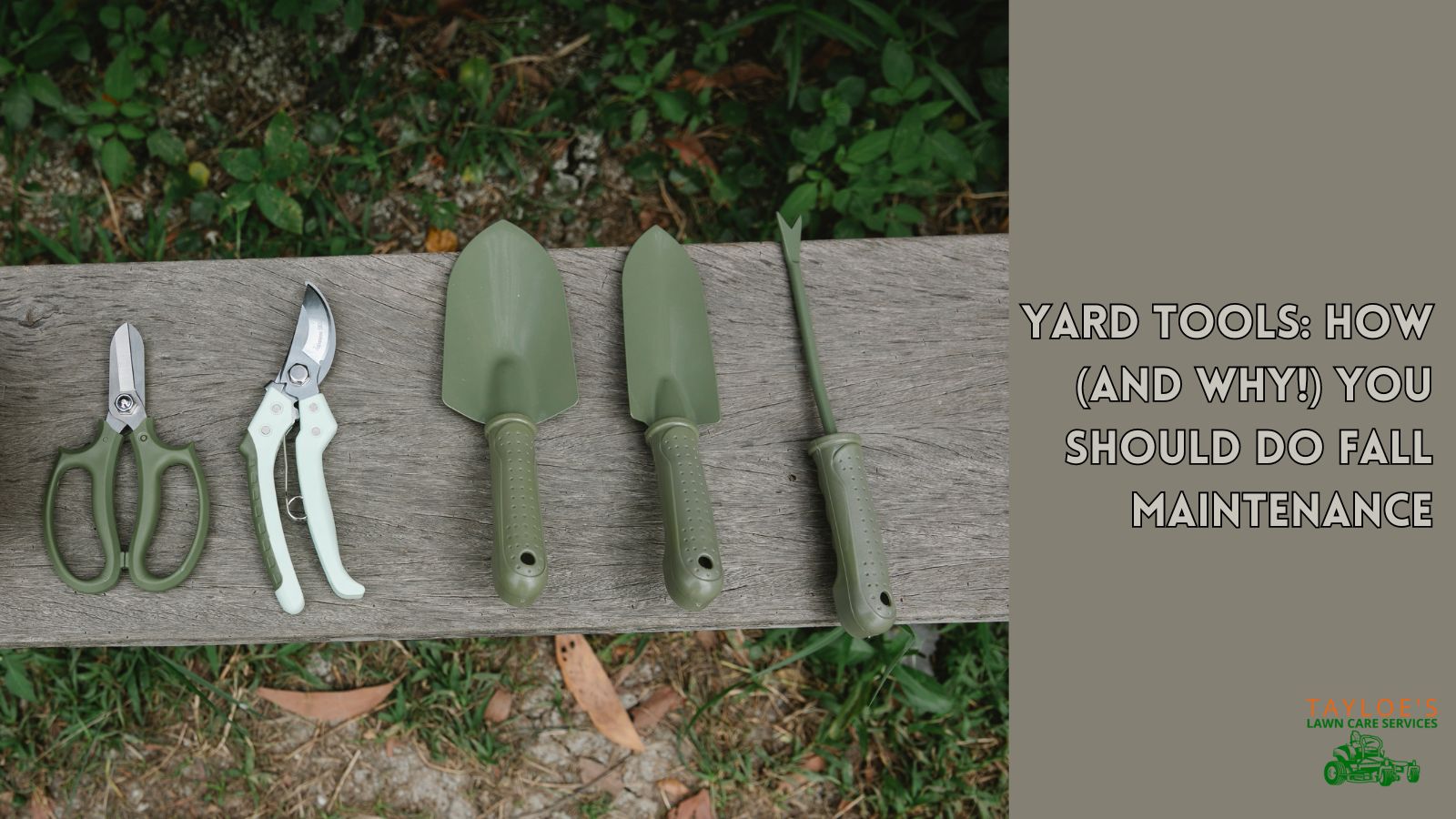 Yard Tools: How (and why!) you should do fall maintenance - Tayloe's ...